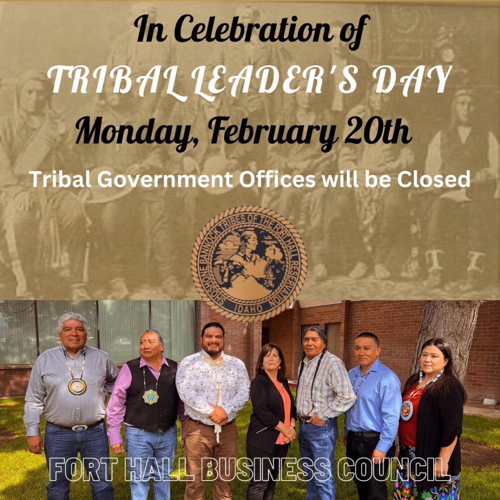 Tribes Closed February 20th For Tribal Leaders Day Shoshone Bannock tribes-closed-february-20th-for-tribal-leaders-day-shoshone-bannock