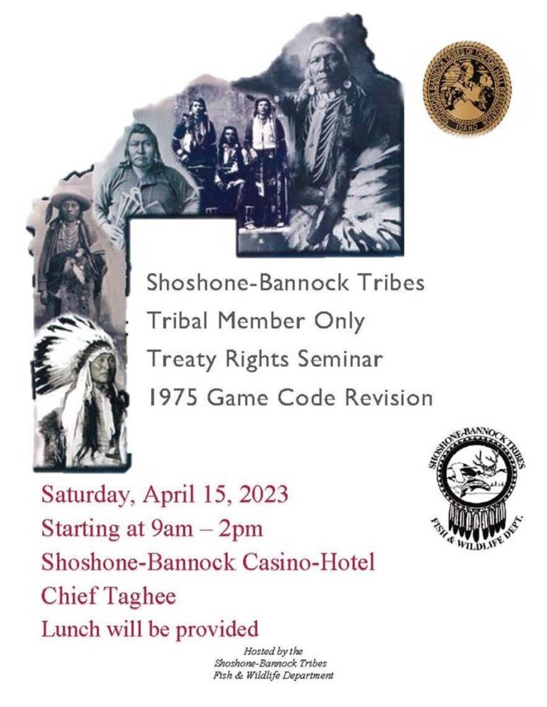 Tribal Member Treaty Rights Seminar – April 15th | Shoshone-Bannock Tribes
